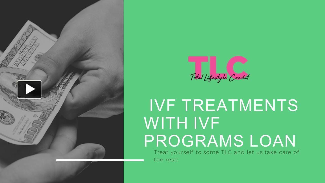 Financing For IVF Treatments With IVF Programs Loan presentation | free ...