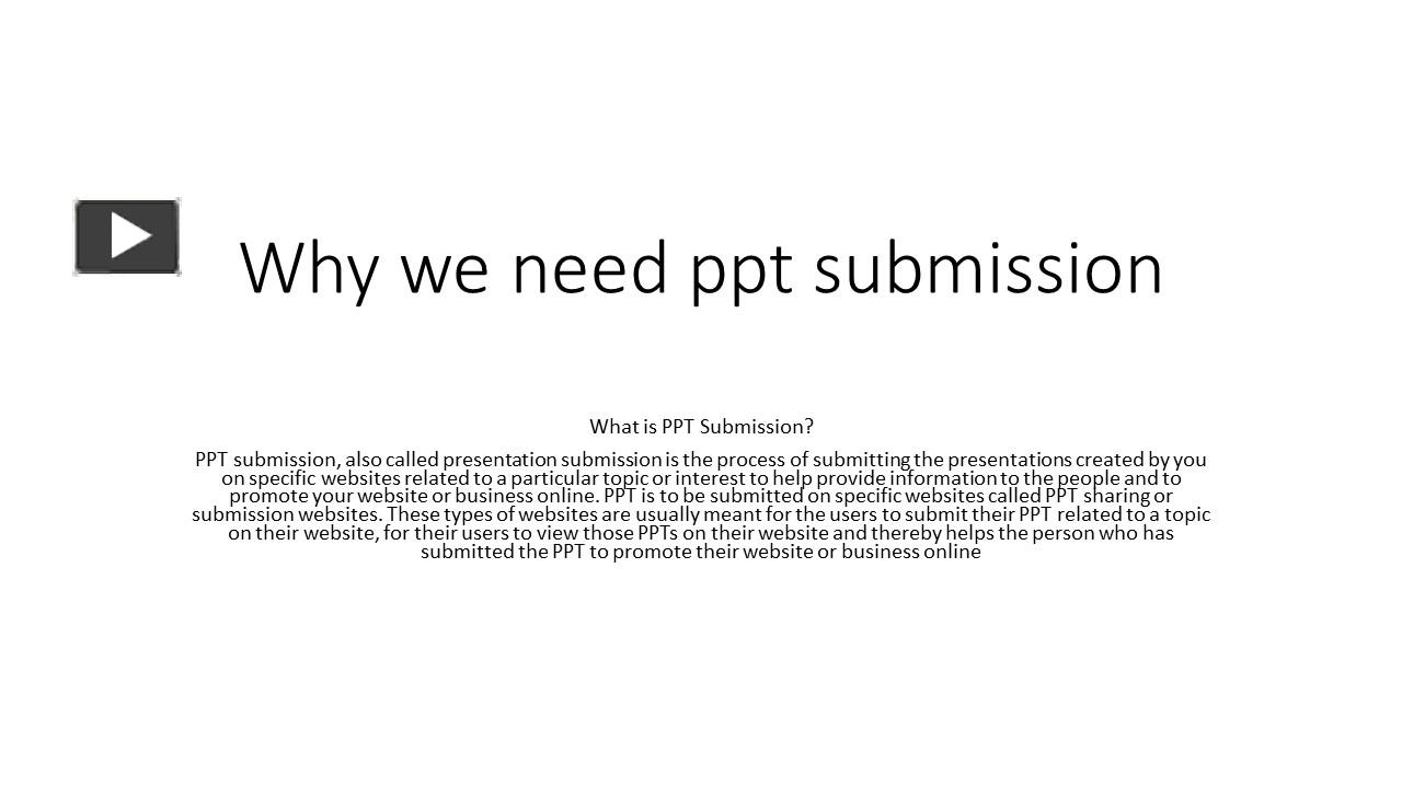 why ppt submission is important presentation | free to download
