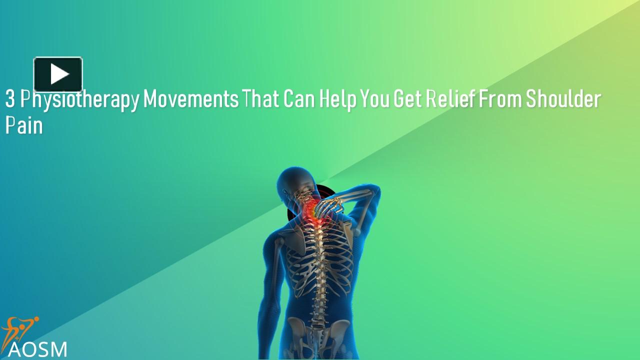 3 Physiotherapy Movements That Can Help You Get Relief From Shoulder ...