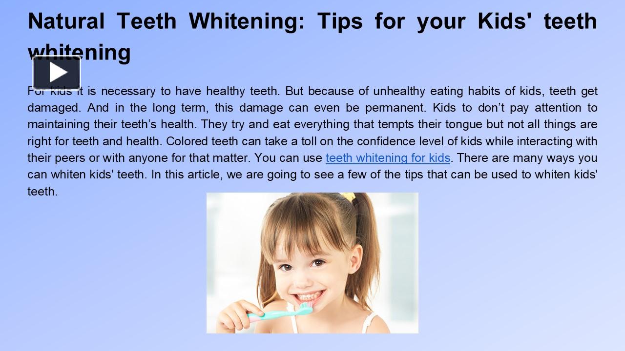 Natural Teeth Whitening: Tips for your Kids' teeth whitening ...