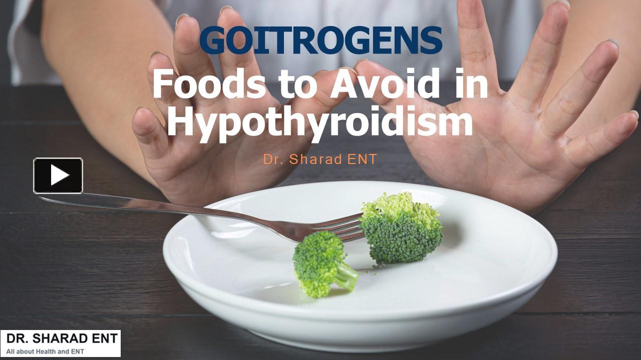 PPT – Foods to Avoid in Hypothyroidism for Patients-Dr. Sharad ENT ...