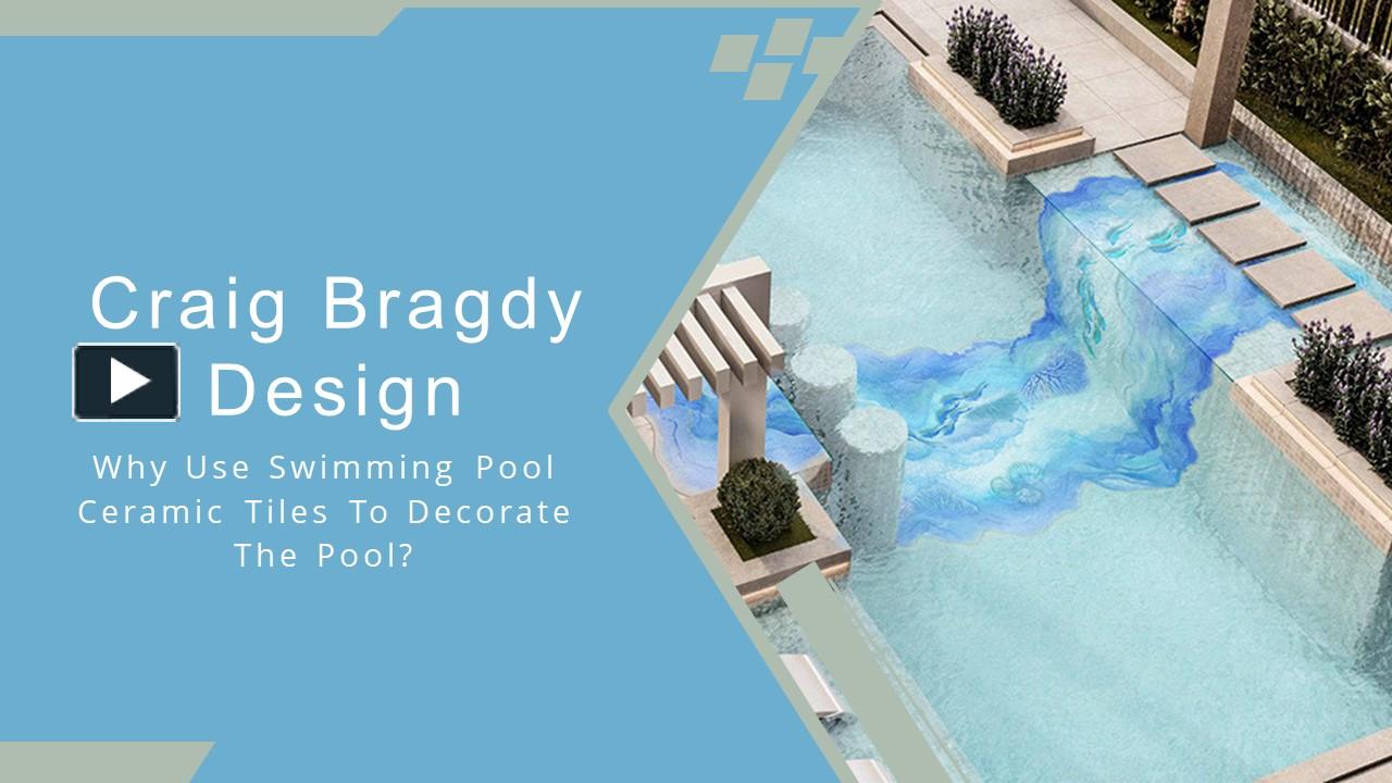 PPT – Why Use Swimming Pool Ceramic Tiles To Decorate The Pool ...