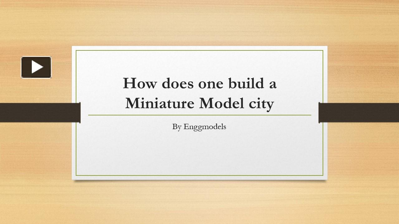 How does one build a Miniature Model city presentation | free to download
