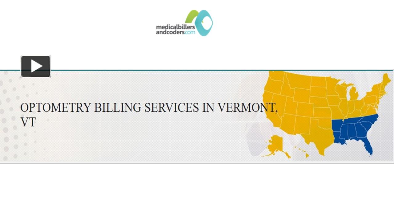 PPT – OPTOMETRY BILLING SERVICES IN VERMONT, VT PowerPoint presentation ...