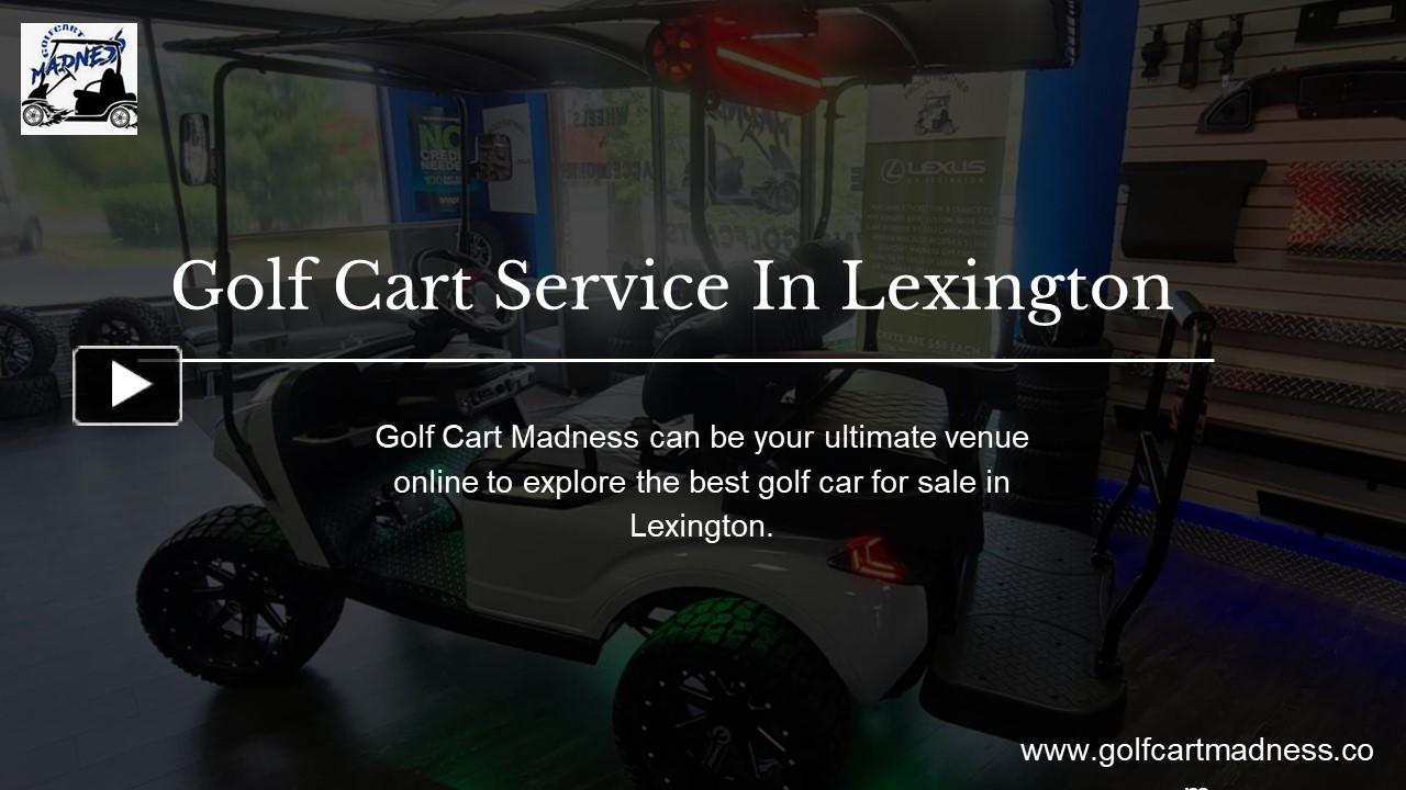 PPT – Golf cart service in Lexington PowerPoint presentation | free to ...