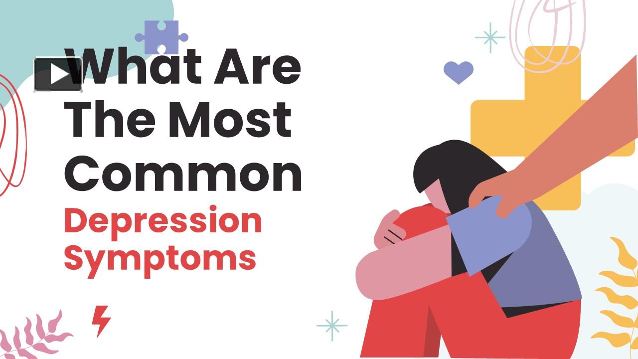 What Are the Most Common Depression Symptoms presentation | free to ...