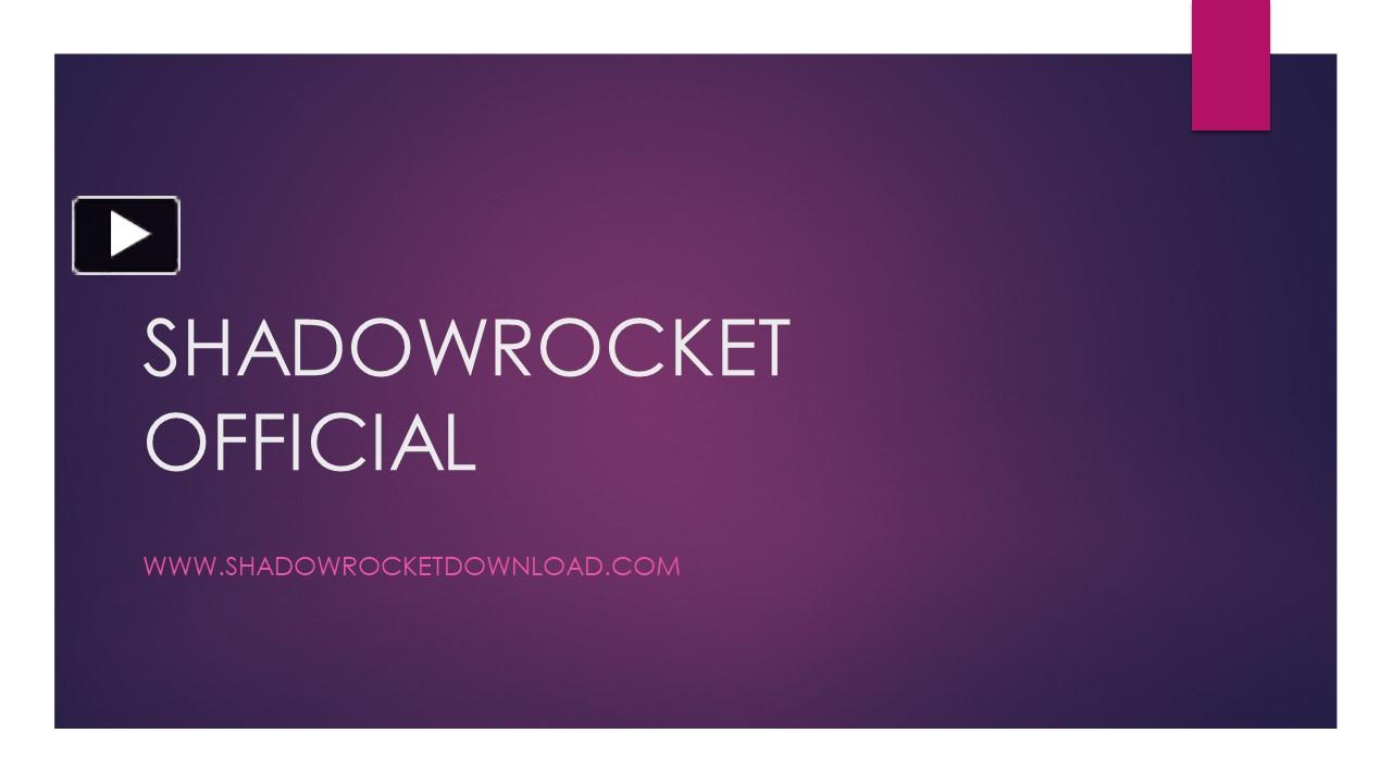 Shadowrocket Official Tool presentation | free to download