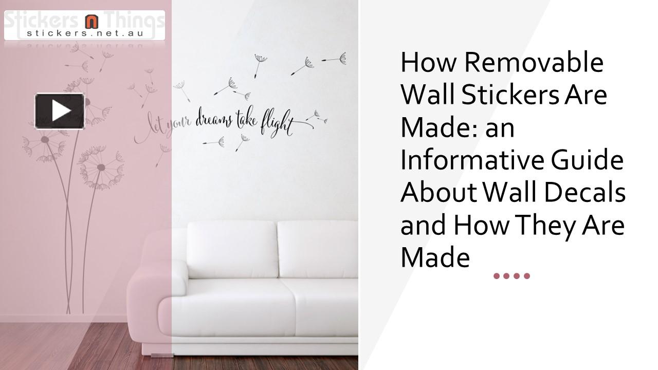 PPT – How Removable Wall Stickers Are Made: An informative Guide about ...