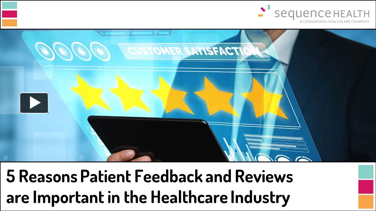 PPT – 5 Reasons Why Patient Feedback and Reviews are Important in ...