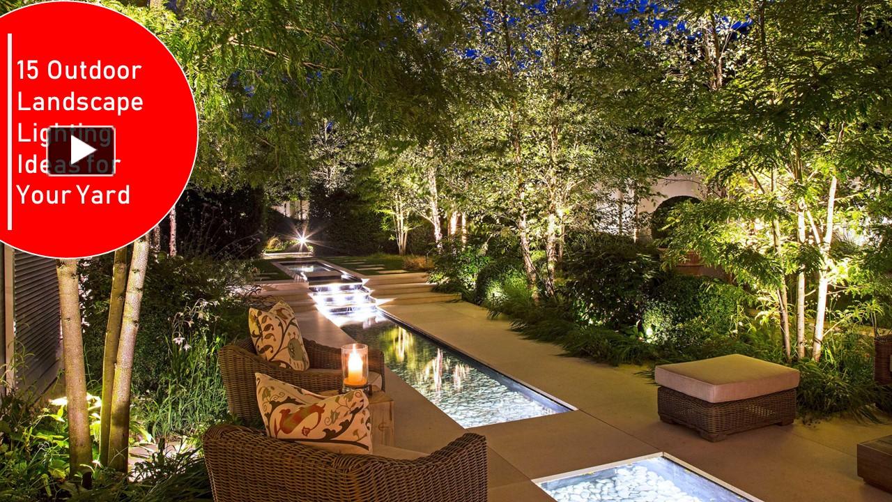 15 Outdoor Landscape Lighting Ideas for Your Yard presentation | free ...