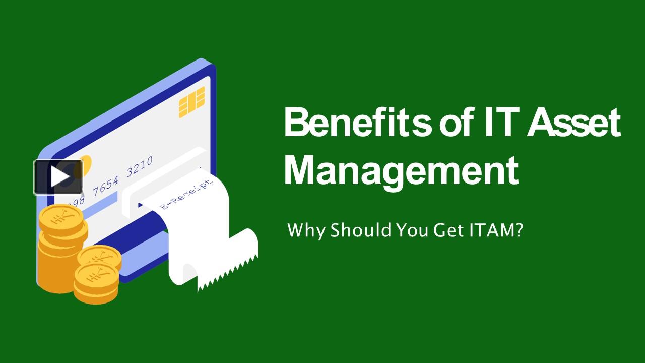 PPT – Benefits of IT Assets PowerPoint presentation | free to download ...