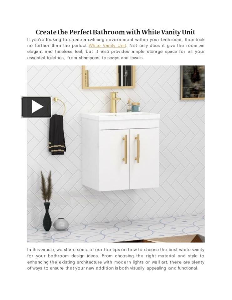 Create the Perfect Bathroom with White Vanity Unit presentation | free ...
