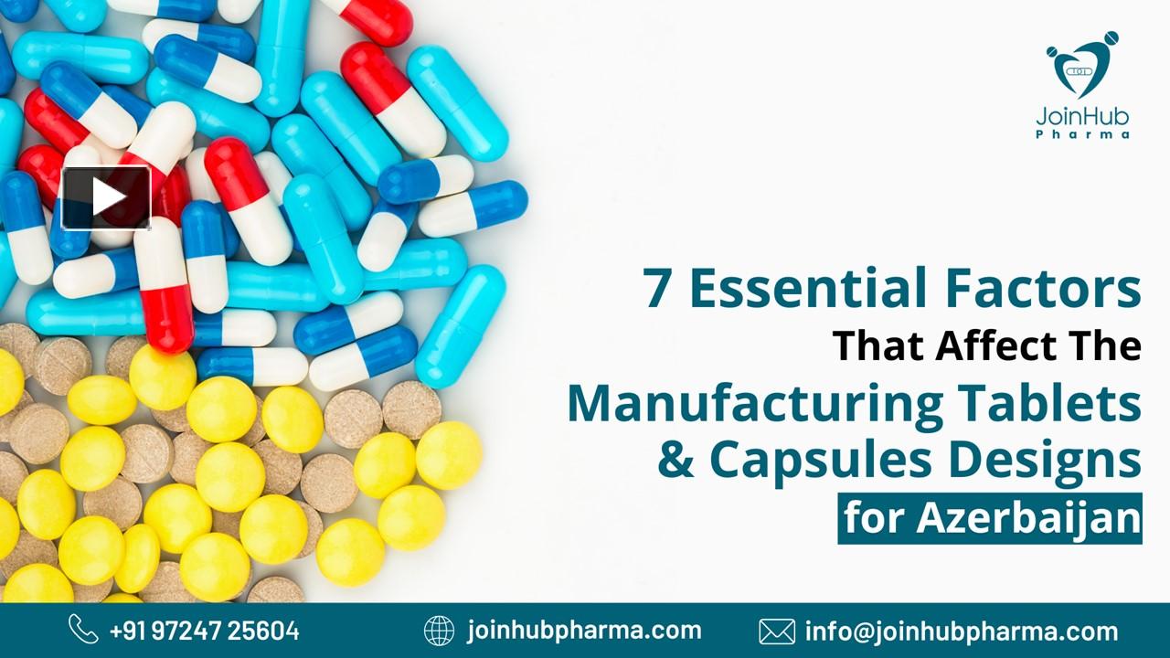 PPT – 7 Essential Factors That Affect the Manufacturing Tablets ...
