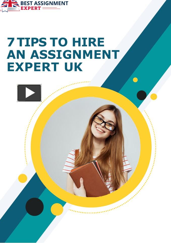 PPT – 7 tips to hire an assignment expert UK PowerPoint presentation ...