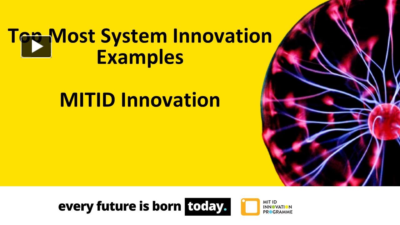 System Innovation Examples - MIT ID Innovation presentation | free to ...