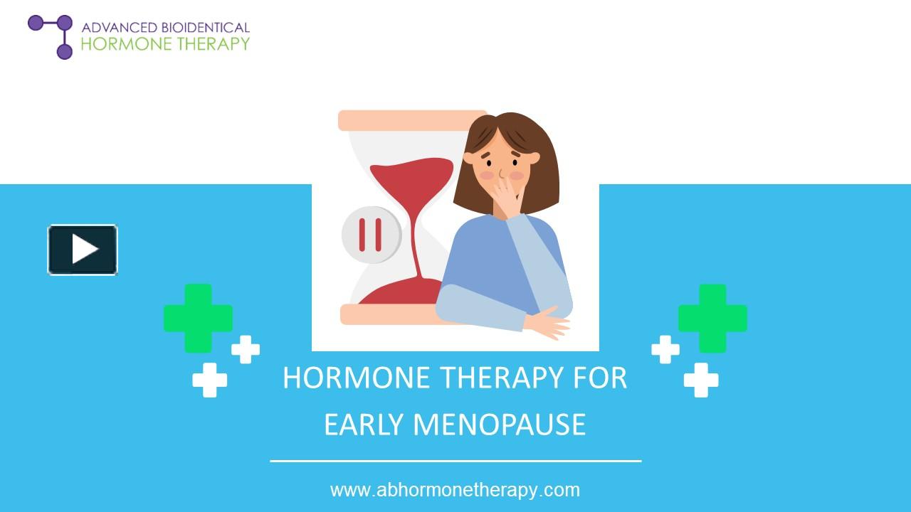 Hormone Therapy For Early Menopause presentation | free to download