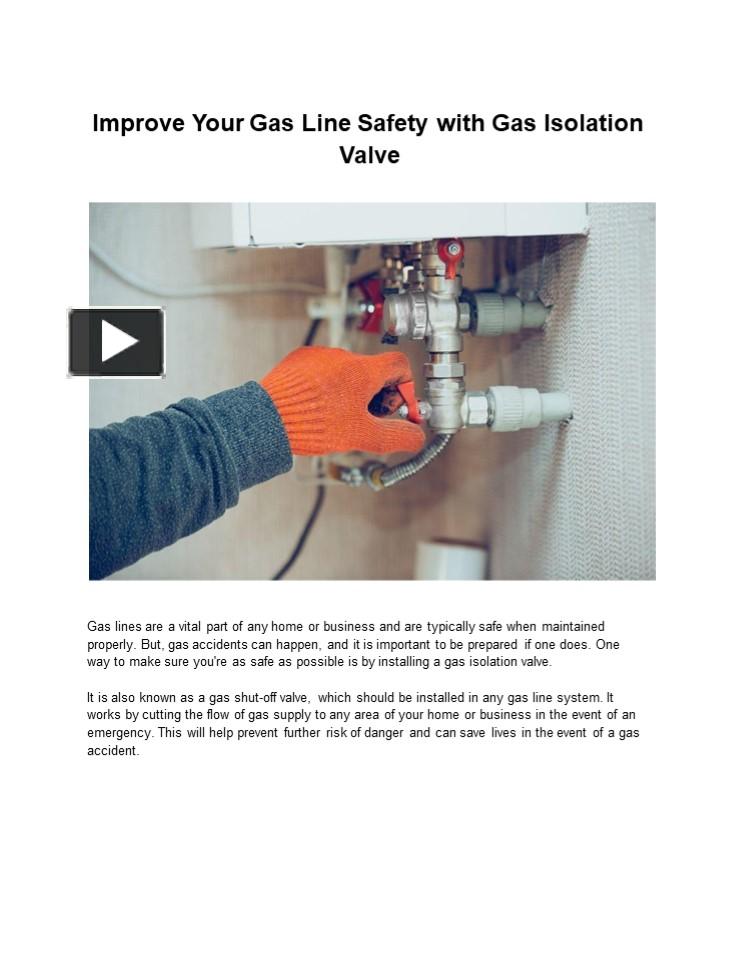 Improve Your Gas Line Safety with Gas Isolation Valve presentation ...