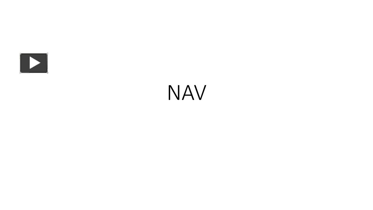 PPT – NAV (1) PowerPoint presentation | free to download - id: 961561-MWM4Y