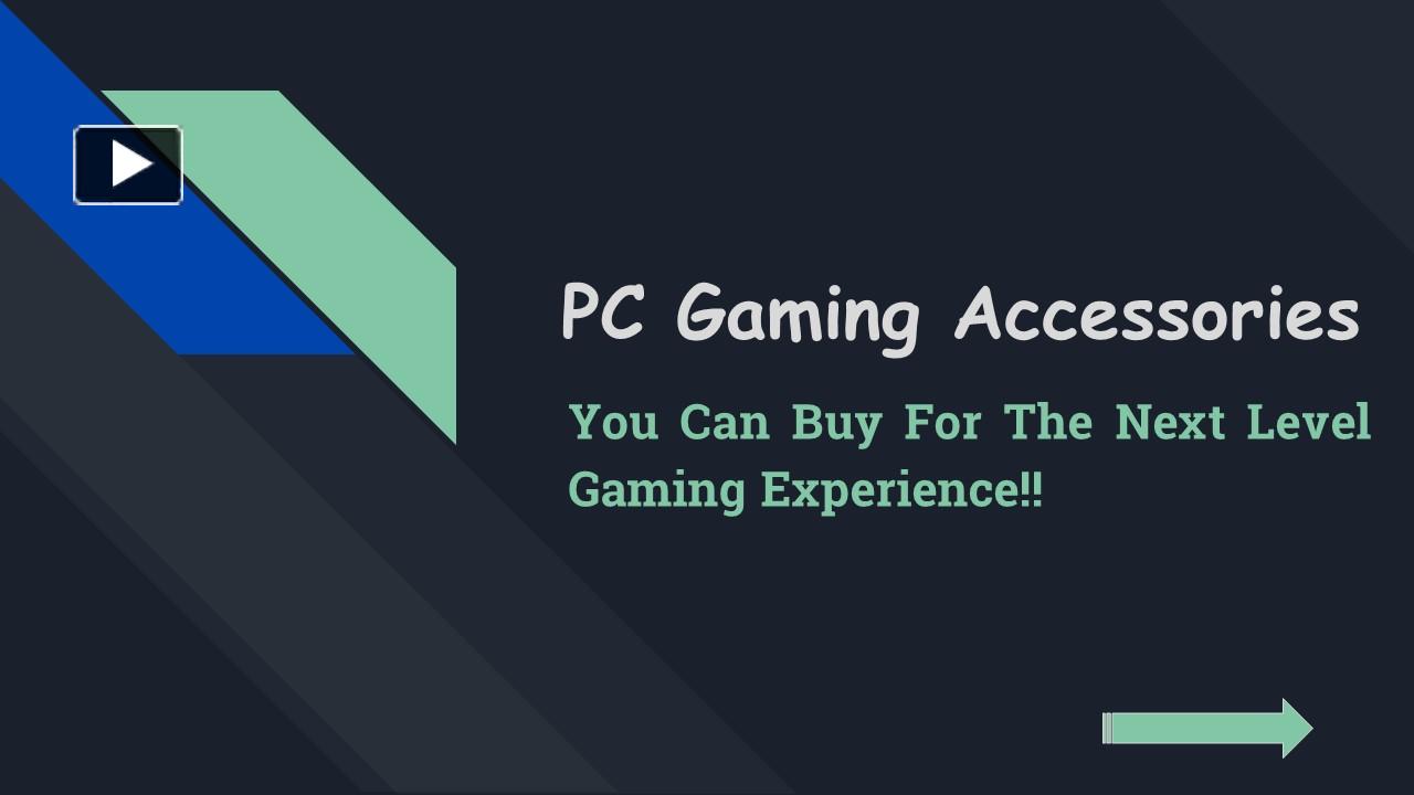 PPT – PC Gaming Accessories - You Should Buy For The Best Gaming ...