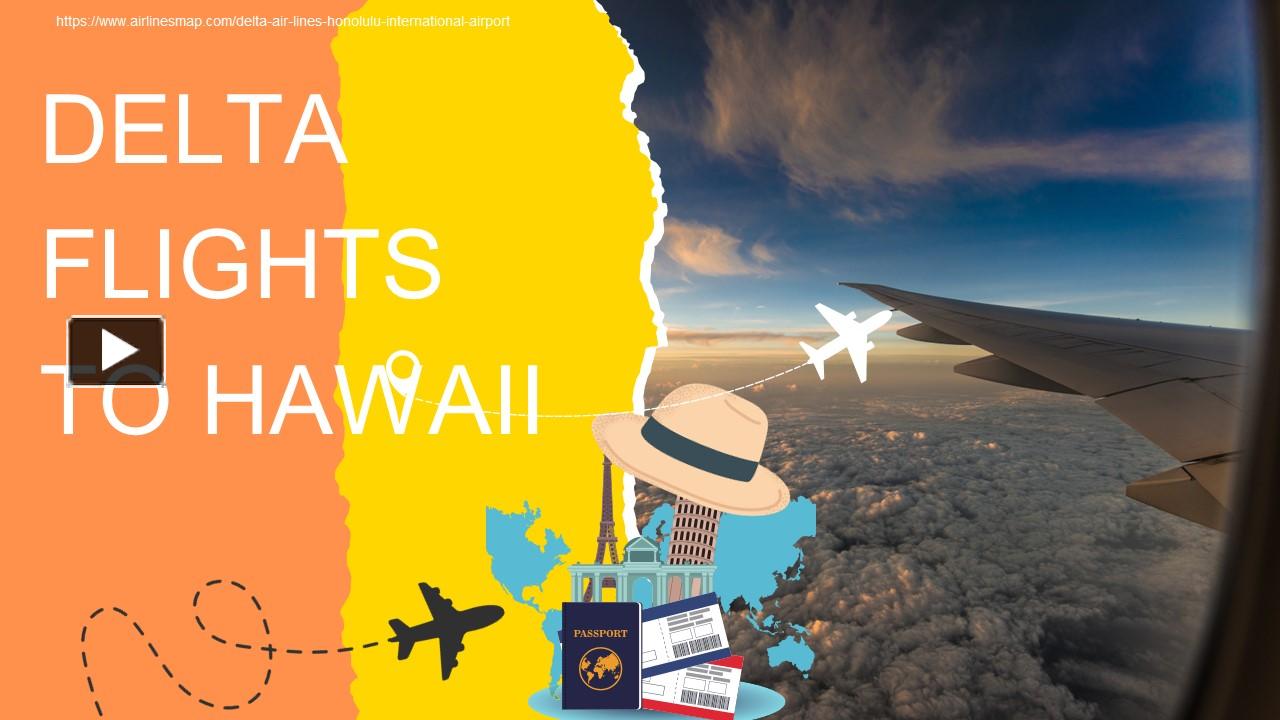 PPT – Delta Flights To Hawaii (2) PowerPoint presentation | free to ...