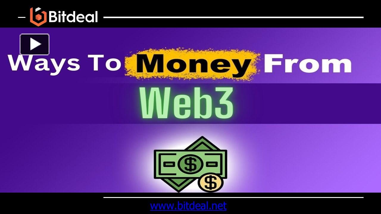 7 Ways To Make Money With Web3 presentation | free to view