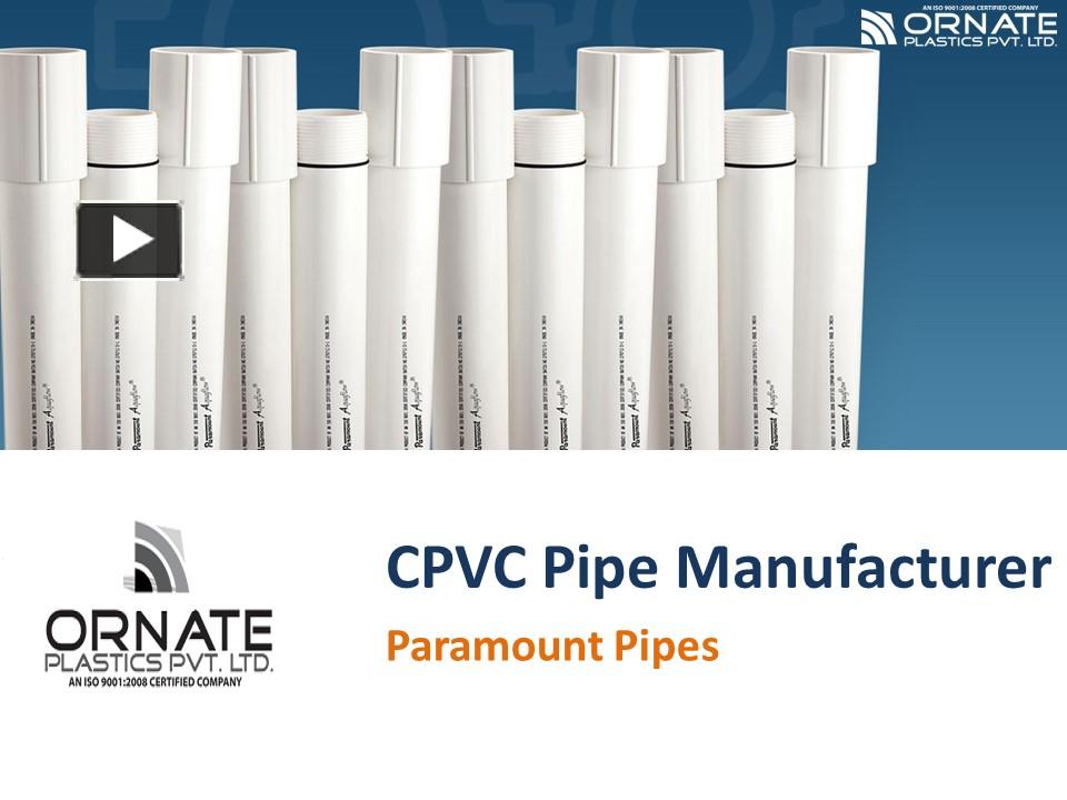 PPT – CPVC Pipe Manufacturer India - Paramount Pipe PowerPoint ...