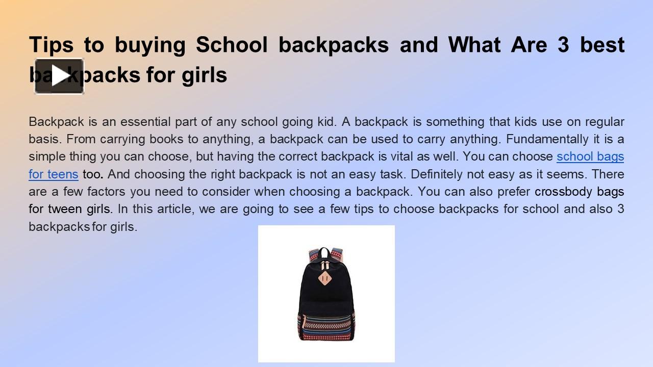 Tips to buying School backpacks and What Are 3 best backpacks for girls ...