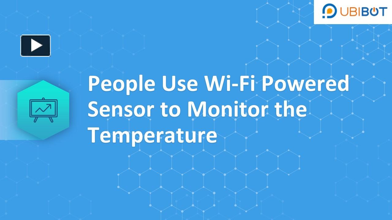 PPT – Wi-Fi Powered Sensor to Monitor the Temperature PowerPoint ...