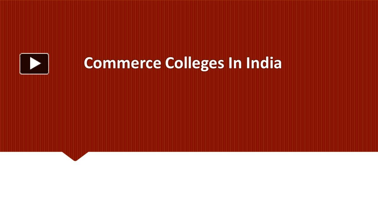 PPT – Commerce Colleges In India PowerPoint presentation | free to ...
