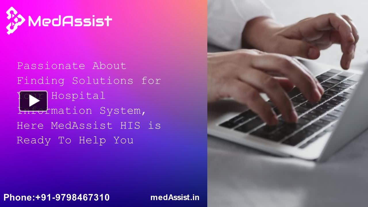 MedAssist HMS to Improve Care System of Your Healthcare System ...