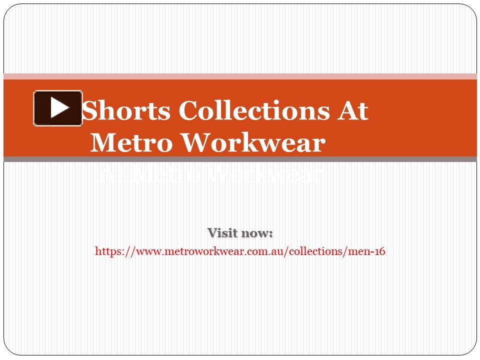 PPT – Shorts Collections At Metro Workwear PowerPoint presentation ...