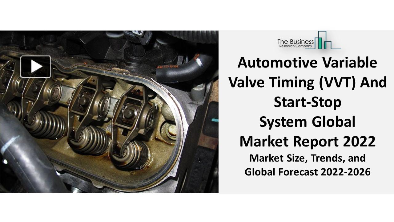 PPT – Automotive Variable Valve Timing (VVT) And Start-Stop System ...