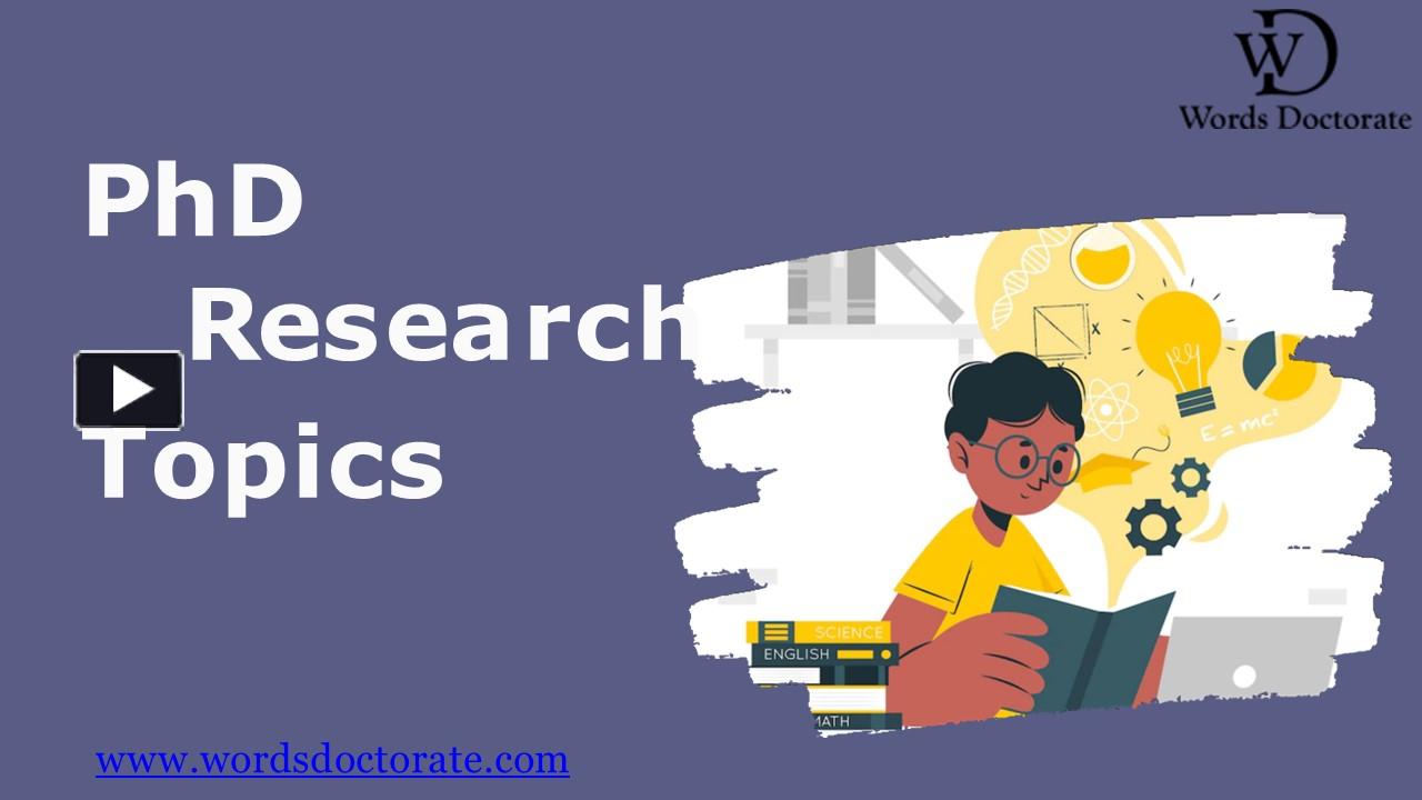 PPT – Get Best Help in PhD Research Topics - Words Doctorate PowerPoint ...