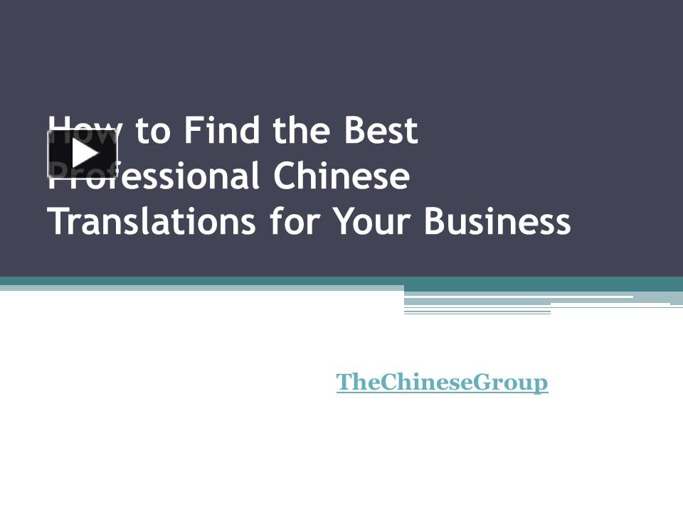 How to Find the Best Professional Chinese Translations for Your ...
