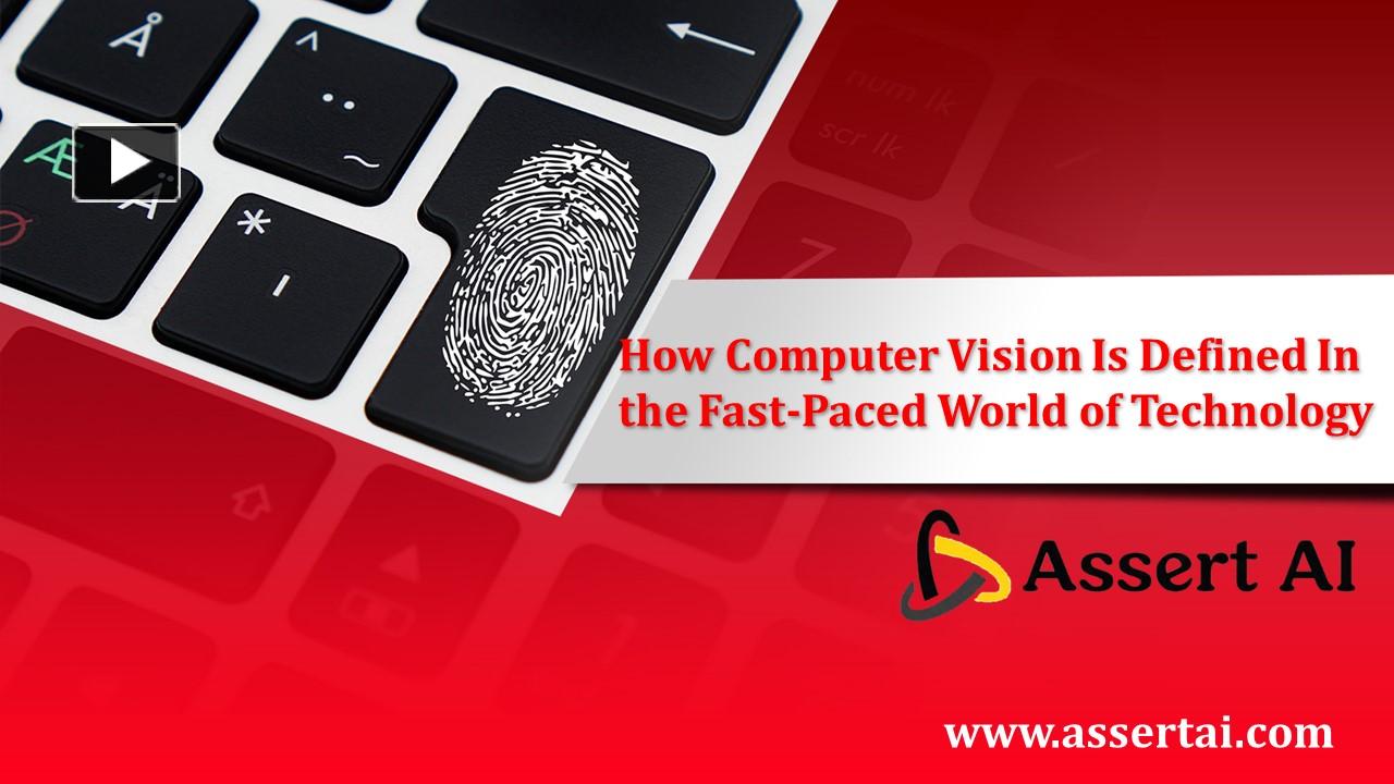 PPT – How Computer Vision Is Defined In the Fast-Paced World of ...