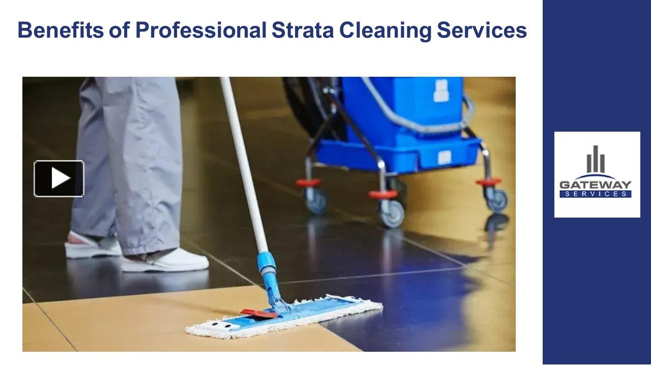 Benefits of Professional Strata Cleaning Services presentation | free ...