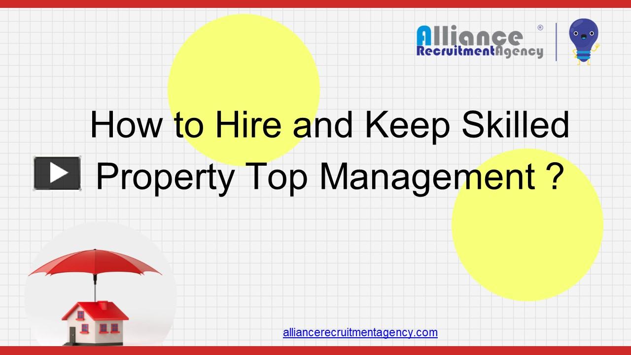 How to Hire and Keep Skilled Property Top Management ? presentation ...