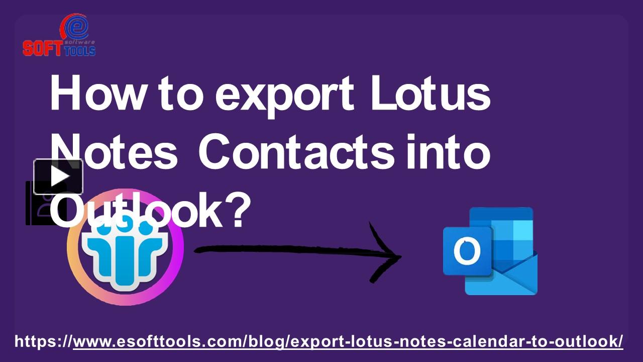 PPT – How to export Lotus Notes Contacts into Outlook? PowerPoint ...