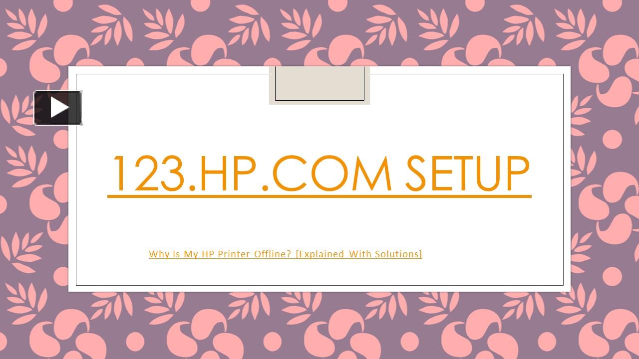 123.hp.com/setup (1) presentation | free to download