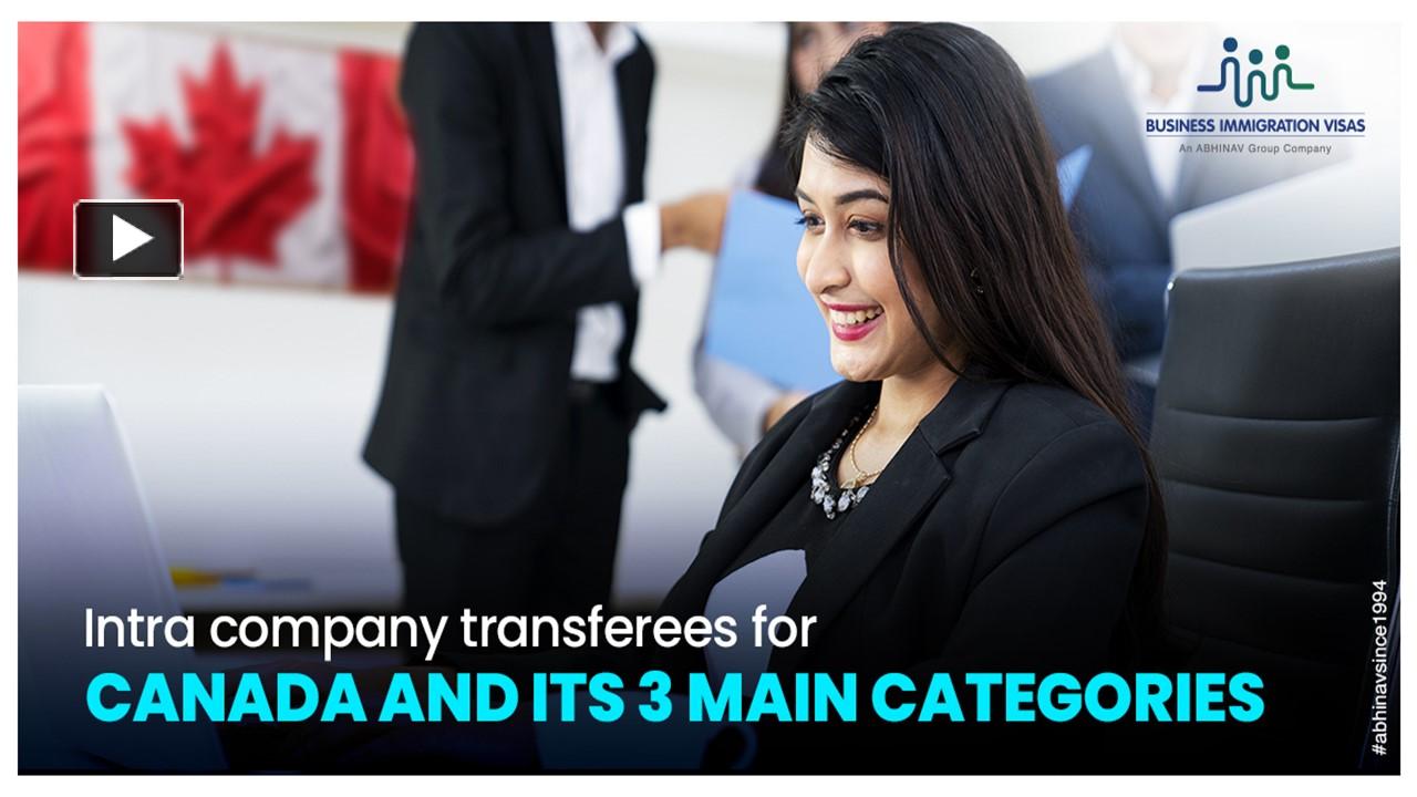 Intra company transferees for Canada and its three main categories ...