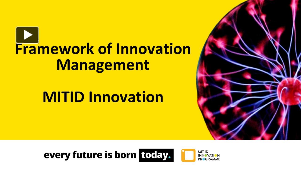 PPT – Framework of Innovation Management - MIT ID Innovation PowerPoint ...