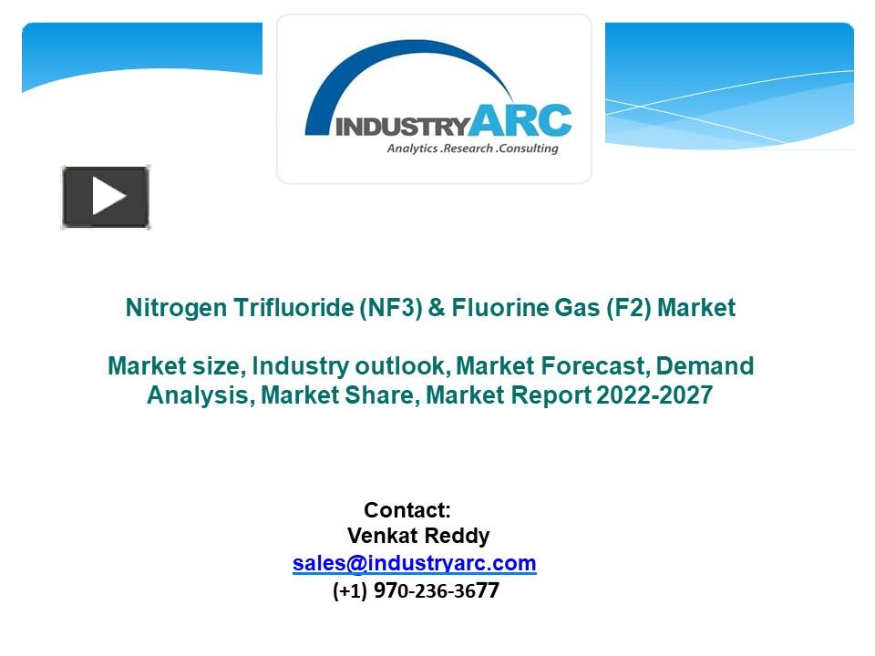 Nitrogen trifluoride (NF3) & Fluorine Gas (F2) Market presentation ...