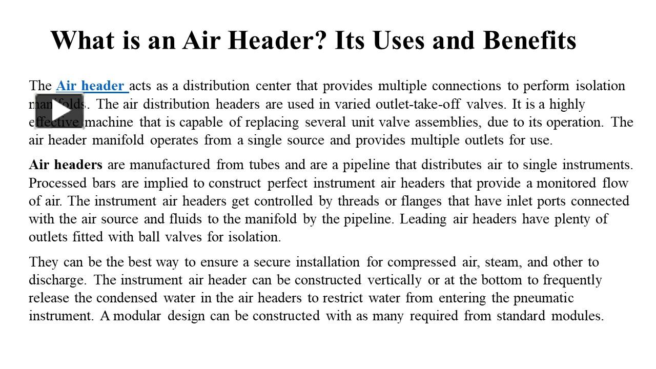 What is an Air Header? Its Uses and Benefits presentation | free to ...