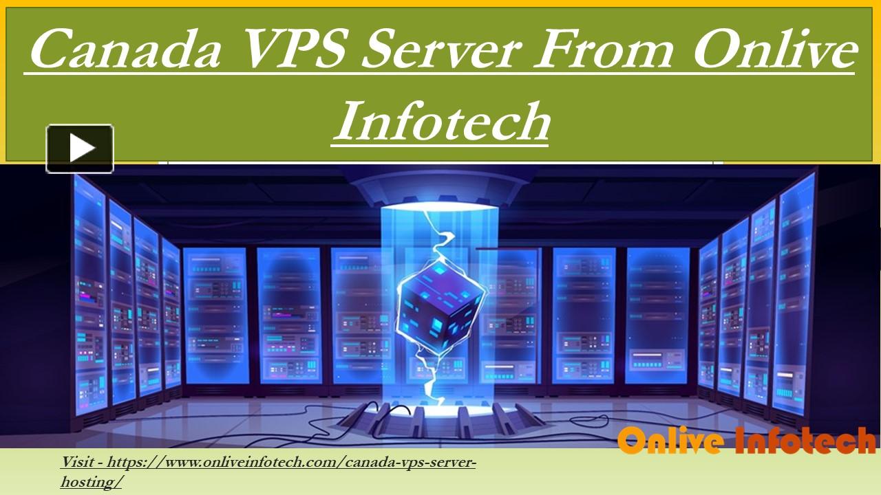 PPT – Purchase Canada VPS Server From Onlive Infotech PowerPoint ...