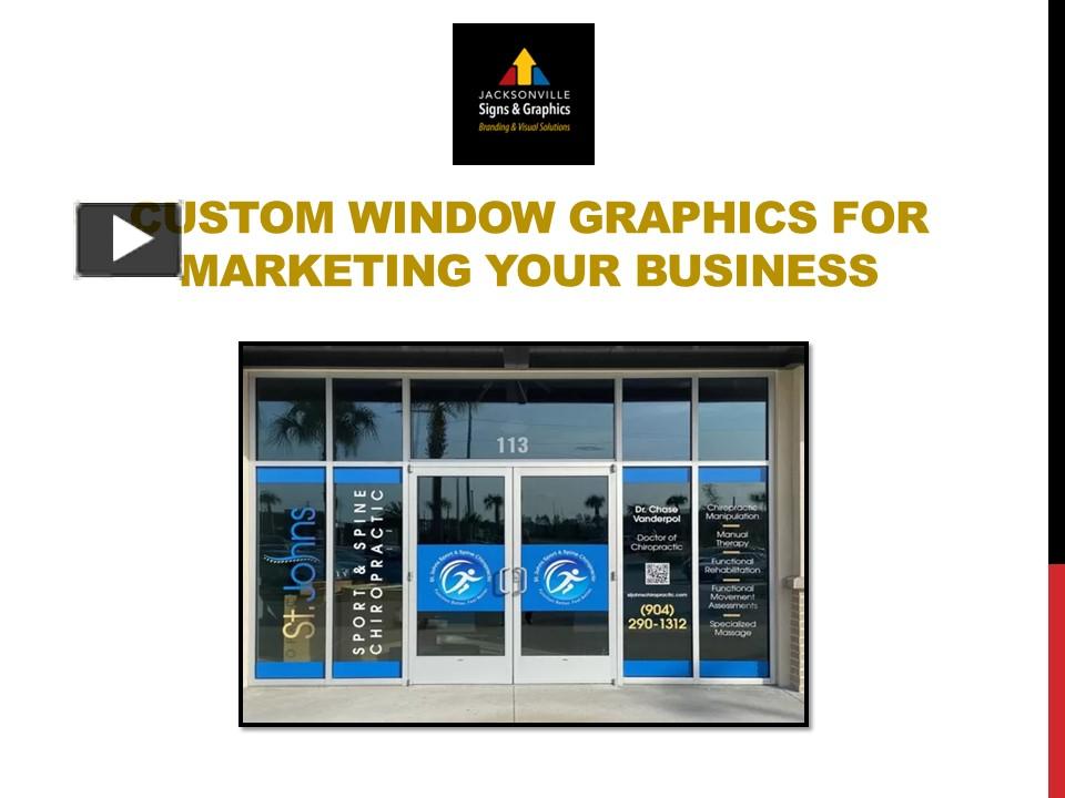Custom Window Graphics For Marketing Your Business presentation | free ...