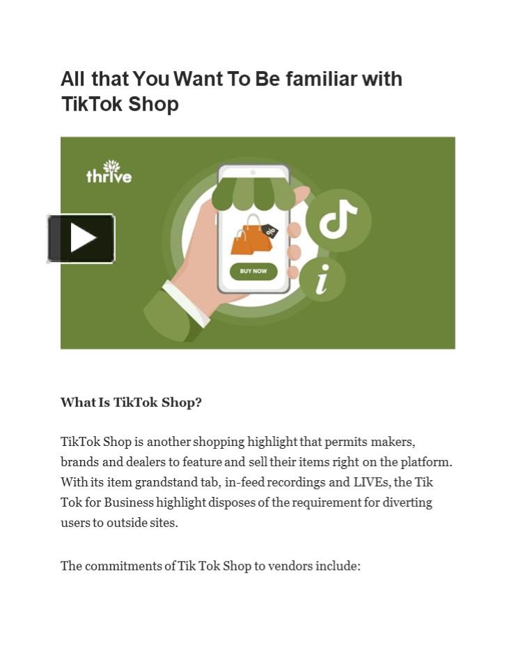All that You Want To Be familiar with TikTok Shop presentation | free ...
