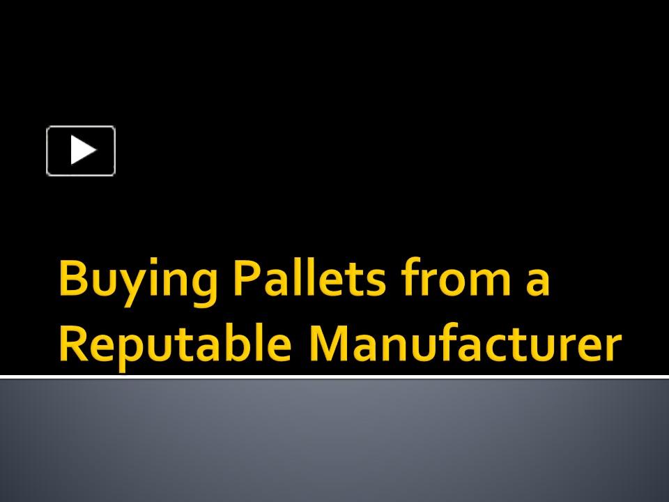 PPT – Pallet Manufacturer PowerPoint presentation | free to download ...