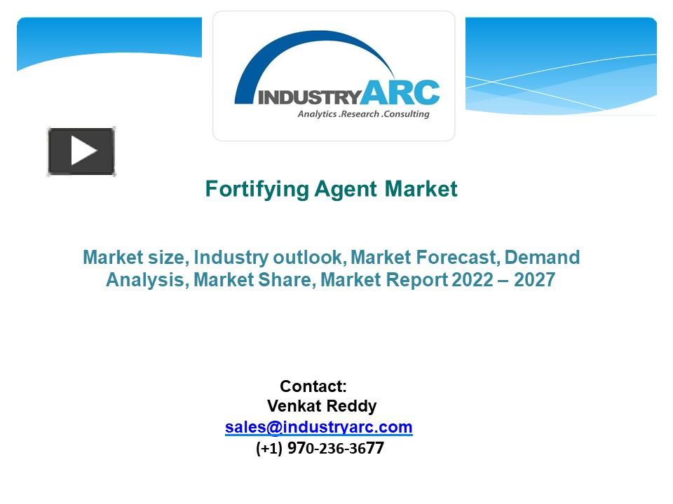 PPT – Fortifying Agent Market Forecast 2022 - 2027 PowerPoint ...