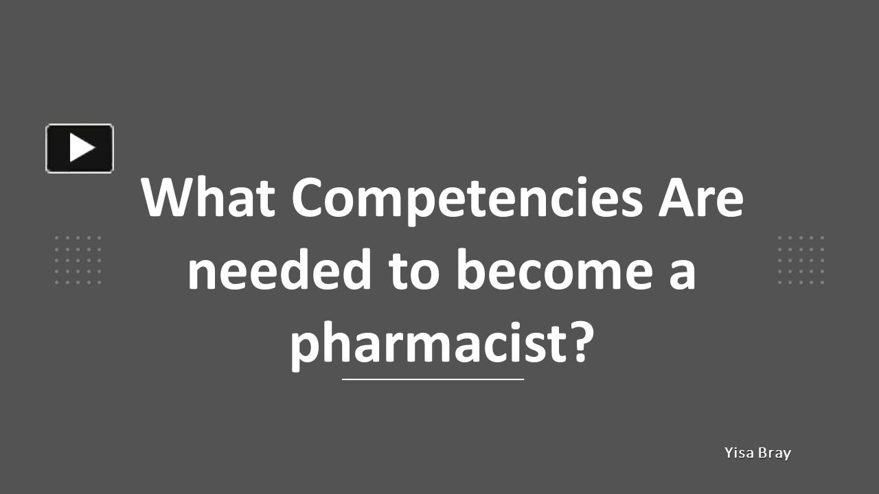 What Competencies Are needed to become a pharmacist? presentation ...
