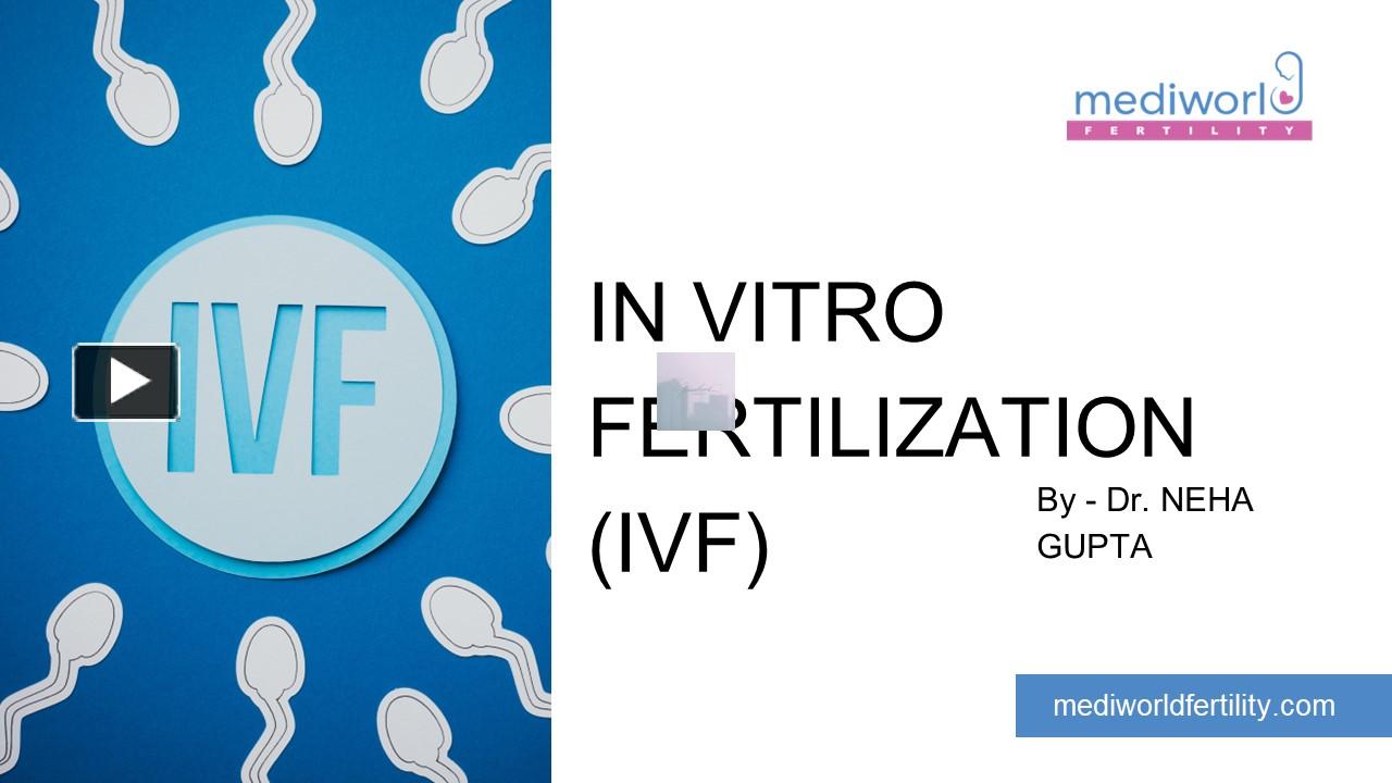 In Vitro Fertilization (IVF) presentation | free to download